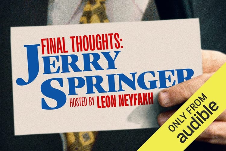 Final Thoughts: Jerry Springer | Laura Coxson
